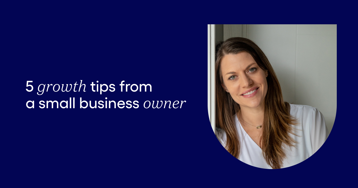 Growth Tips from a Small Business Owner | Bluevine